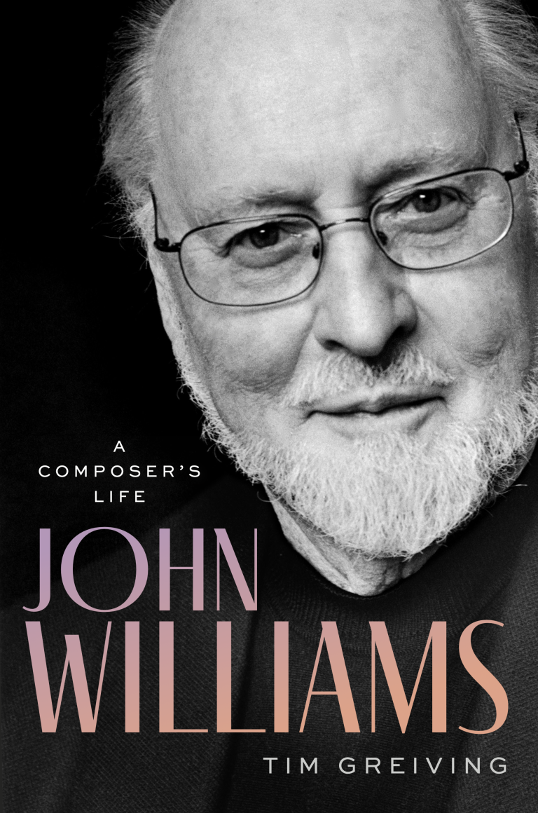 JOHN WILLIAMS: A Composer’s Life – Tim Greiving